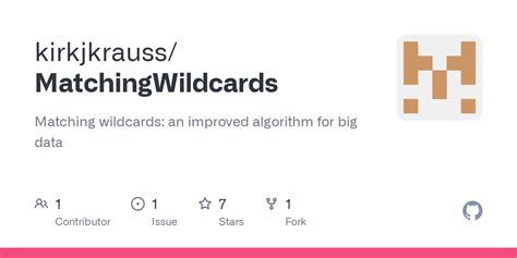 Github Kirkjkraussmatchingwildcards Matching Wildcards An Improved