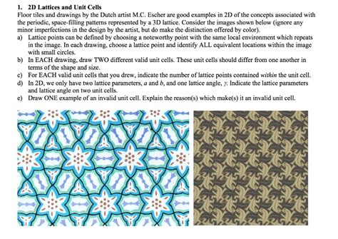 Solved 1 2d Lattices And Unit Cells Floor Tiles And Drawings By The Dutch Artist M C Escher Are
