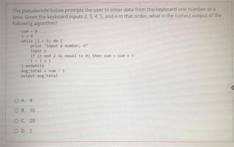 Solved The Pseudocode Below Prompts The User To Enter Data