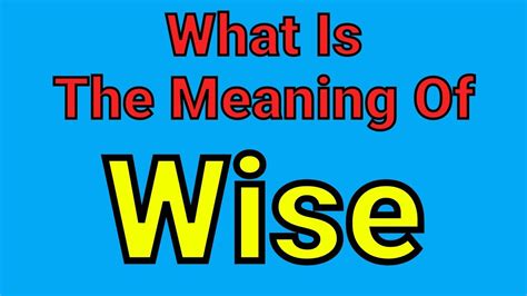 Meaning Of Wise Wise With Example Sentences English Vocabulary Most Common Words In