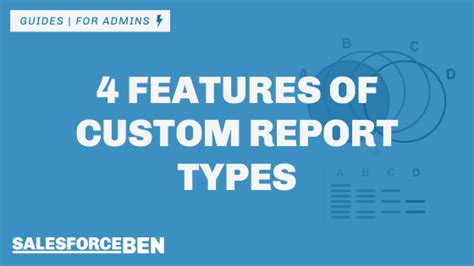 4 Features Of Custom Salesforce Report Types Salesforce Ben