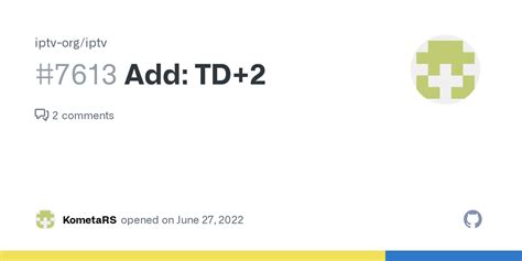 Add Td2 · Issue 7613 · Iptv Orgiptv · Github