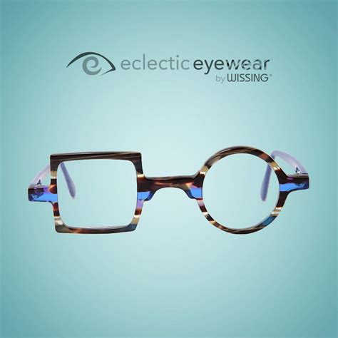 Presenting Eclectic Eyewear By Wissing Eclectic Eye
