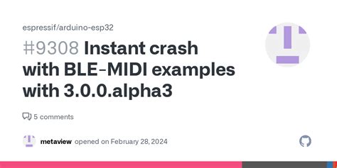 Instant Crash With Ble Midi Examples With 300alpha3 · Issue 9308