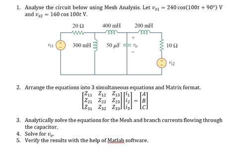 Solved Mesh Analysis And Manual Calculations Solving Matrix