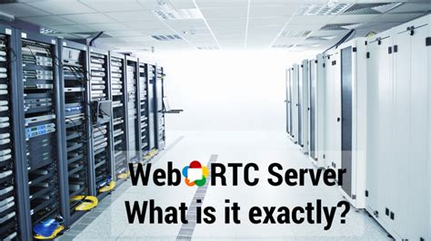 Webrtc Server What Is It Exactly • Bloggeekme