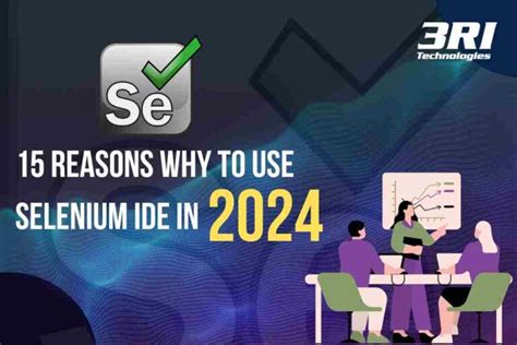 Top Reasons To Use Selenium Ide Features Advantages And Applications