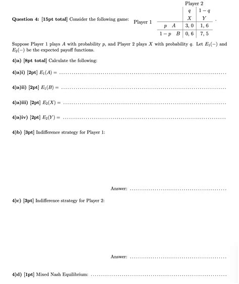 Solved Question 4 15pt Total Consider The Following Game Chegg Com