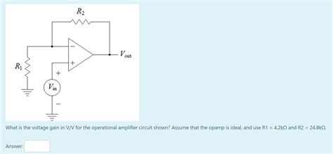 Solved I Li Out What Is The Voltage Gain In Vn From The V2