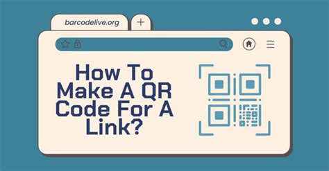 How To Make A Qr Code For A Link A Complete Guide 2022