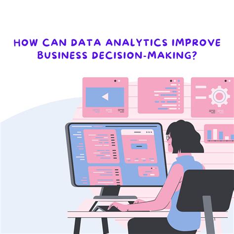 How Can Data Analytics Improve Business Decision Making