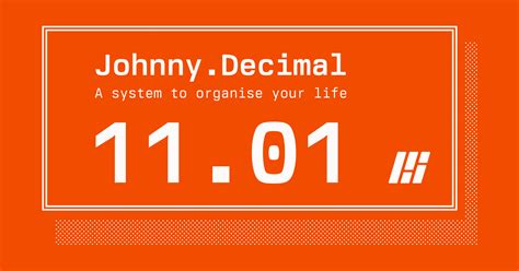 A System To Organise Your Life • Johnny Decimal