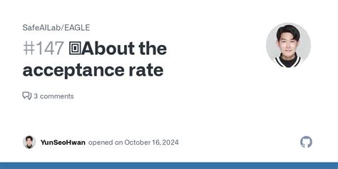 About The Acceptance Rate Issue Safeailab Eagle Github
