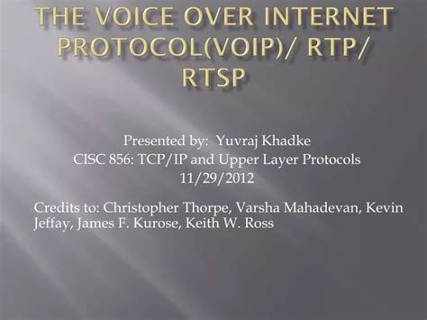 Ppt The Voice Over Internet Protocol Voip Rtp Rtsp Powerpoint Presentation Id 2384381
