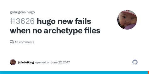 hugo new fails when no archetype files · issue 3626 · gohugoio hugo