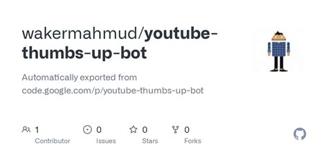 github wakermahmud youtube thumbs up bot p