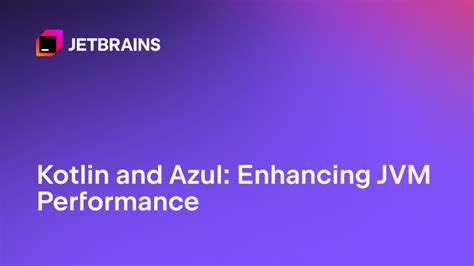 Kotlin Is One Of The Languages That Benefits From The Power Of The Java Virtual Machine Jvm