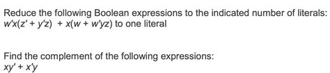 Solved Reduce The Following Boolean Expressions To The