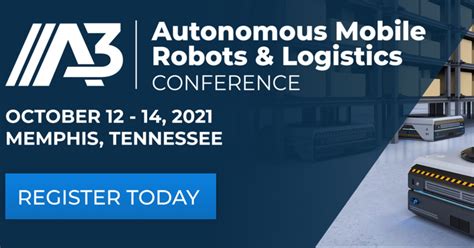 A3 Association For Advancing Automation On Linkedin A3amrlcon Amrs Logistics