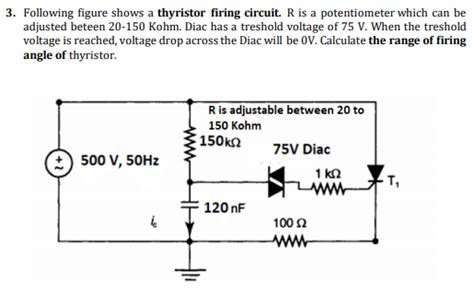 Solved 3 Following Figure Shows A Thyristor Firing Circuit