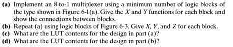 Solved Implement An 8 To 1 Multiplexer Using A Minimum Chegg Com