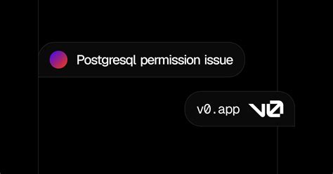 Postgresql Permission Issue V0 By Vercel