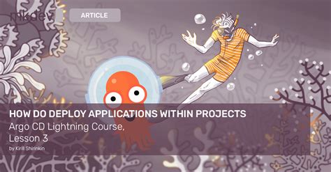 How To Deploy Applications Within Projects In Argo Cd