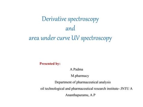 Derivative Spectroscopy And Applications Of Uv Vis Spectroscopy Pptx Chemistry Science