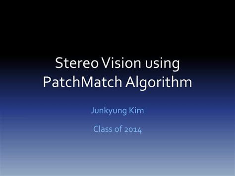 ppt stereo vision using patchmatch algorithm powerpoint presentation id 1966393