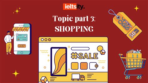 Topic Shopping Câu Trả Lời Mẫu Speaking Band 8 Ieltsity