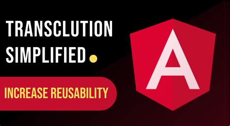 Use Transclusion To Increase Reusability In Angular Devbyseb