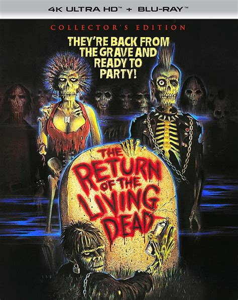 Return Of The Living Dead 4k Uhd Is The Pick Of The Week Cinema Sentries