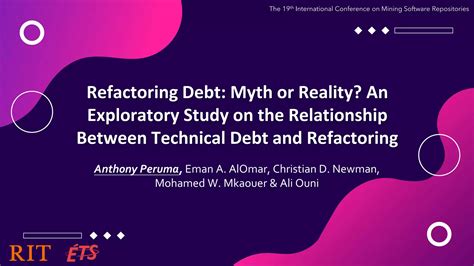 Refactoring Debt Myth Or Reality An Exploratory Study On The