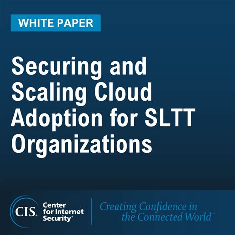 Center For Internet Security On Linkedin Cybersecurity Cloudsecurity Sltt