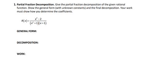Solved Partial Fraction Decomposition Give The Partial Chegg