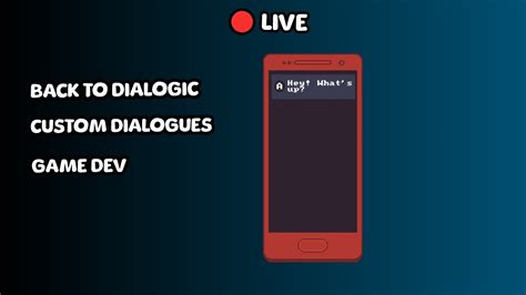 🔴back To Dialogic Custom Dialogues Godot Game Dev Youtube