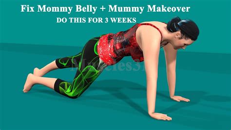 Fix Mommy Belly Fix Mommy Belly Mummy Makeover Do This For 3 Weeks
