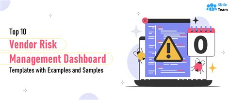Top 10 Vendor Risk Management Dashboard Templates With Examples And Samples
