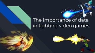 Frame Data In Fighting Video Games PPT