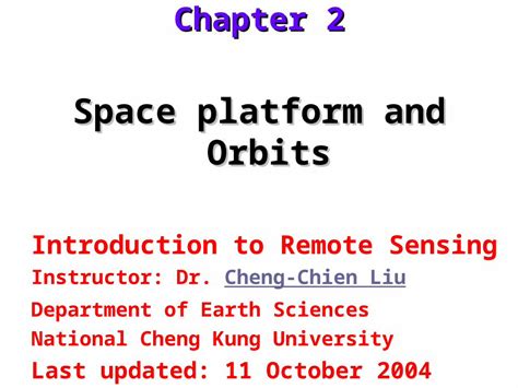 Ppt Space Platform And Orbits Introduction To Remote Sensing Instructor Dr Cheng Chien