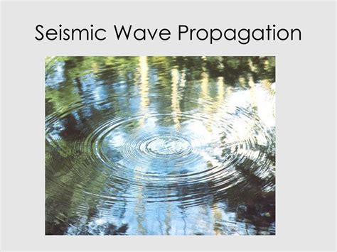 Ppt Seismic Wave Propagation Powerpoint Presentation Free Download Id 327575