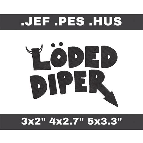 Loded Diper Embroidery Design 3 Sizes Jef Pes Hus Etsy