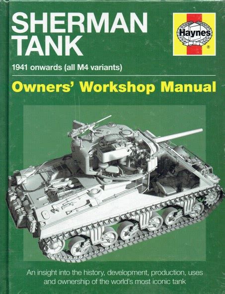 sherman tank owners workshop manual 1941 onwards all m4 variants