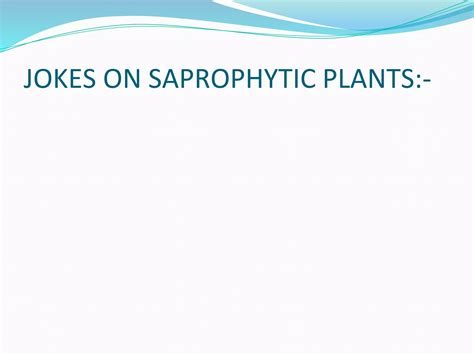 Saprophytic Mode Of Nutrition In Plants Pptx