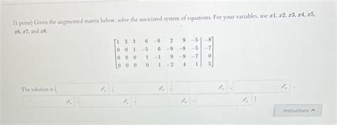 Solved 1 Point Given The Augmented Matrix Below Solve The