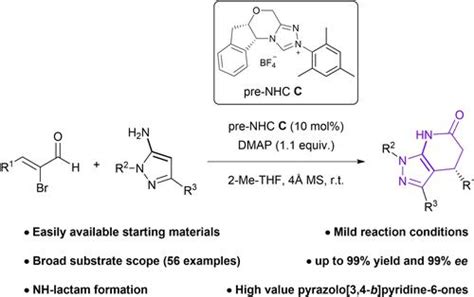 N 杂环卡宾催化α 溴烯醛与5 氨基吡唑的[3 3]环加成对映选择性合成二氢吡唑并[3 4 B]吡啶 6 酮 Advanced Synthesis And Catalysis X Mol
