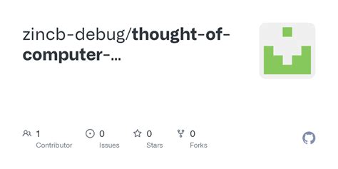 Github Zincb Debugthought Of Computer