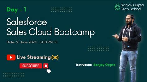 Sanjay Gupta Tech School On Linkedin Salesforce Salescloud Bootcamp Livetraining