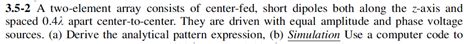 Solved 35 2 A Two Element Array Consists Of Center Fed