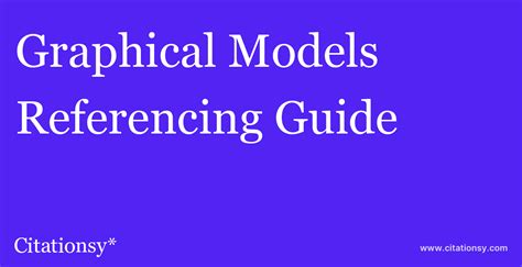 Graphical Models Referencing Guide · Graphical Models Citation Updated